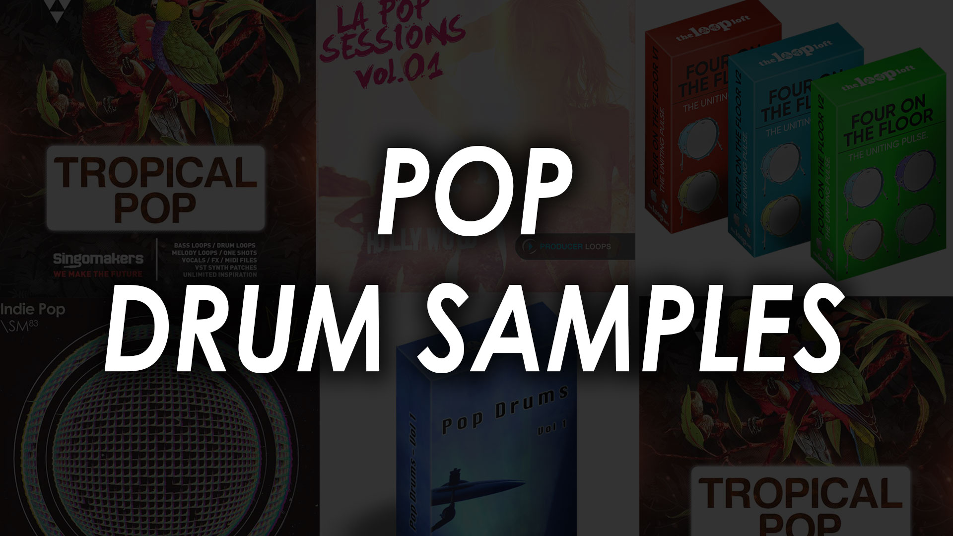 Best Pop Drum Samples – Top 7 Kits